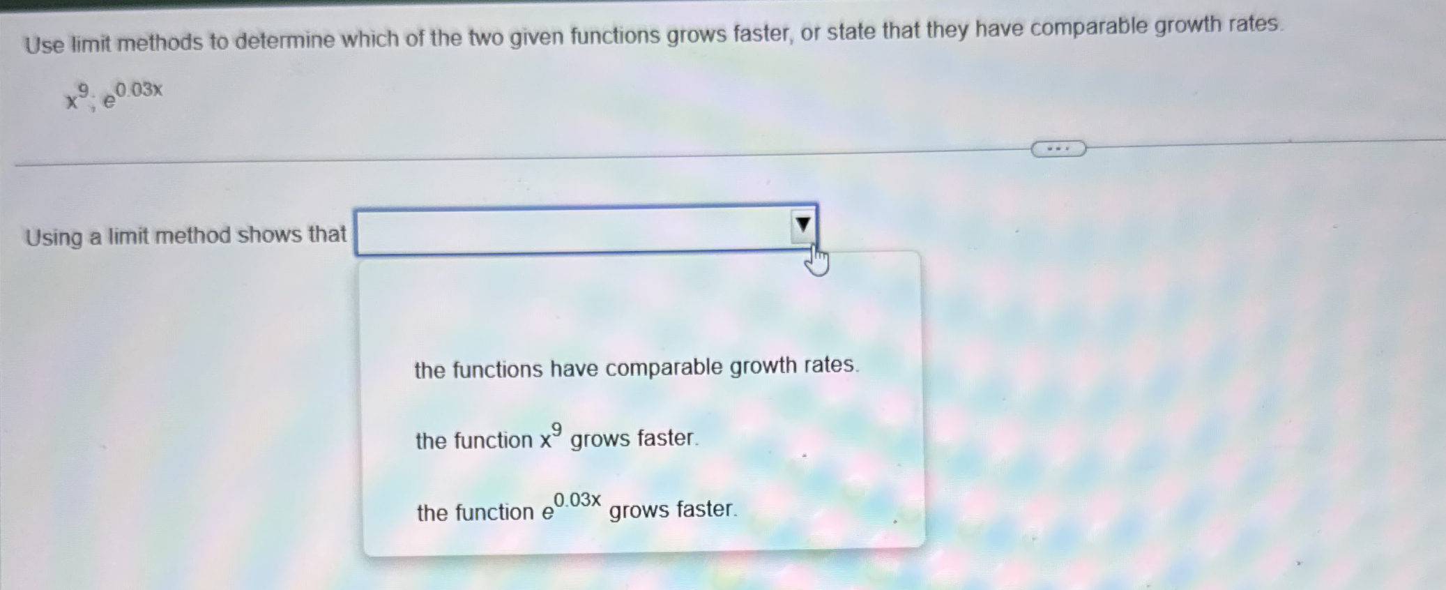 Solved 16. ﻿Use limit methods to determine which of the two | Chegg.com