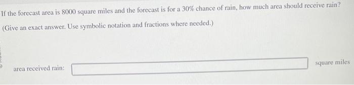 Solved If the forecast area is 8000 square miles and the | Chegg.com