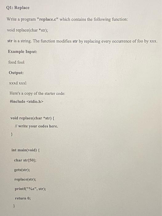 Solved Q1: Replace Write a program "replace.c" which | Chegg.com