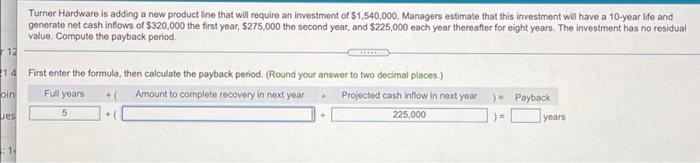 Solved Turner Hardware is adding a new product line that | Chegg.com
