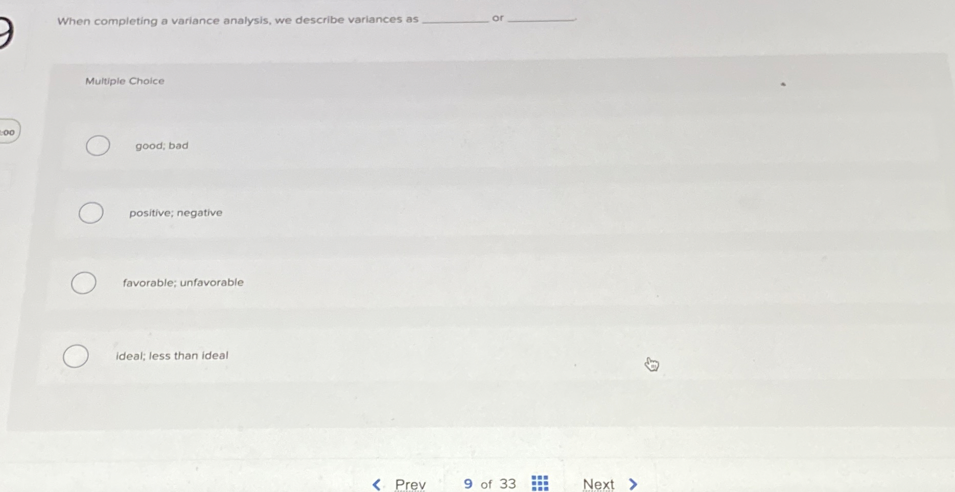 Solved When completing a variance analysis, we describe | Chegg.com