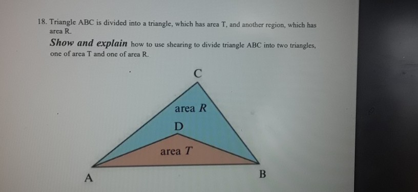 Solved 18. Triangle ABC is divided into a triangle, which | Chegg.com