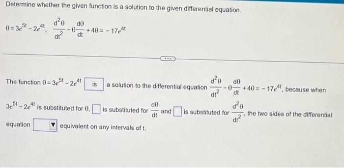 Solved Determine whether the given function is a solution to | Chegg.com
