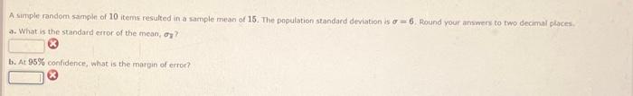 Solved A simple random sample of 10 items resulted in a | Chegg.com