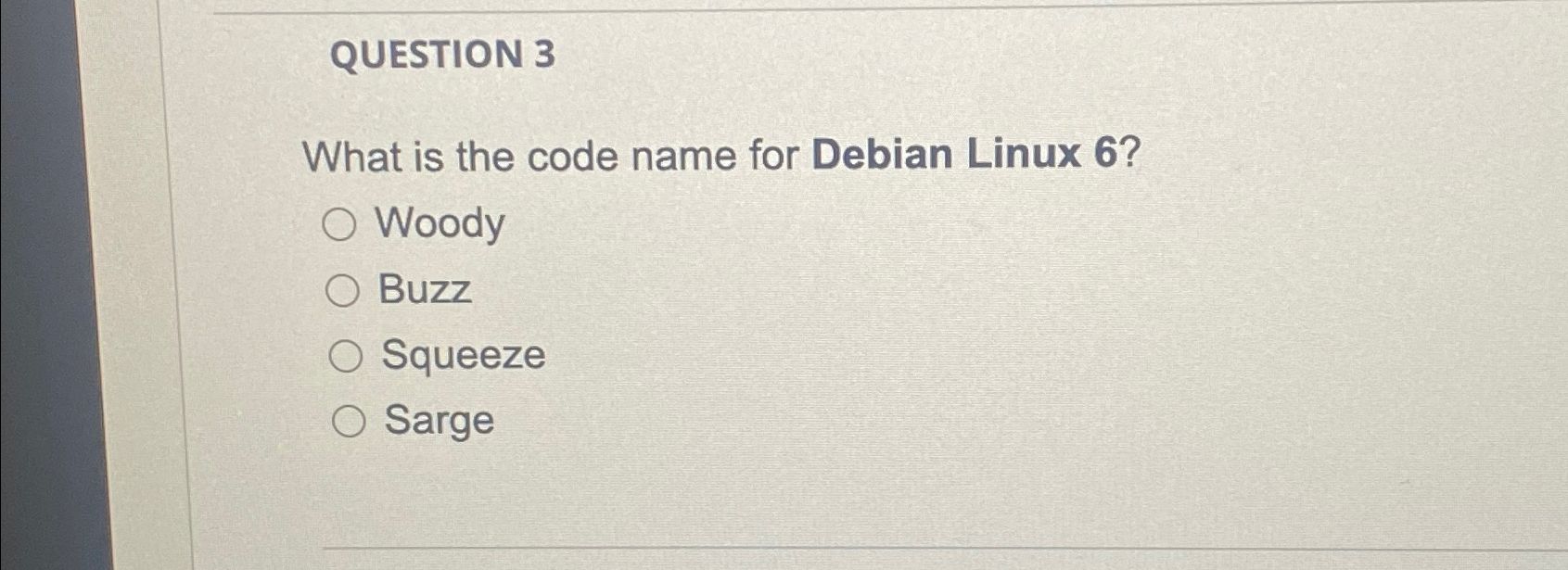 Solved QUESTION 3What is the code name for Debian Linux | Chegg.com