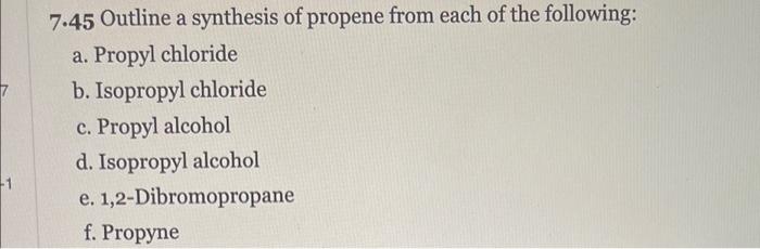 Solved 7.45 Outline a synthesis of propene from each of the | Chegg.com