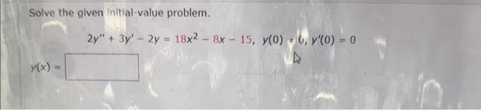 Solved Solve the given initial-value problem. | Chegg.com