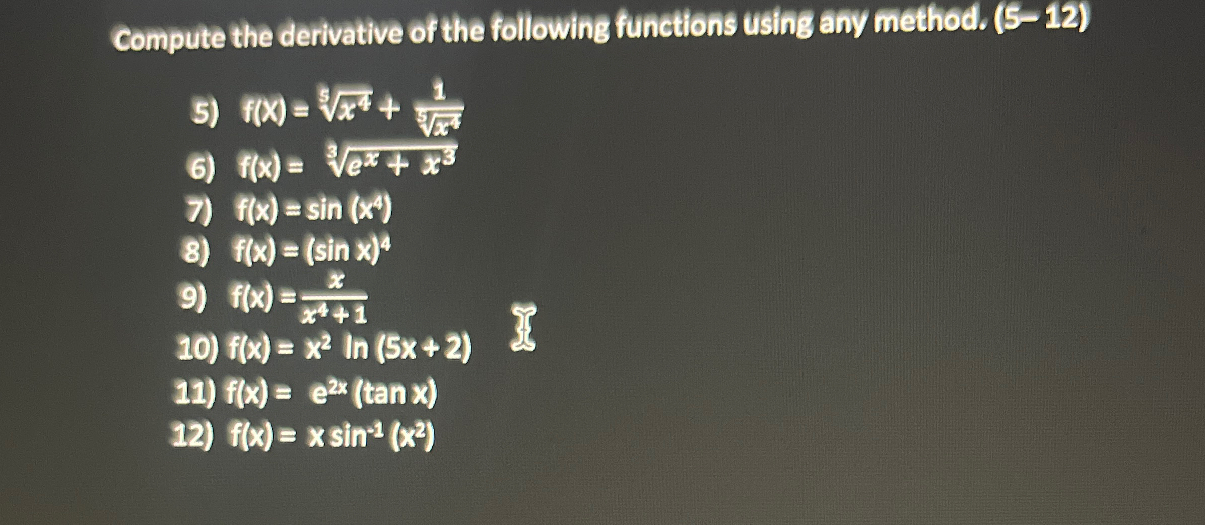 Solved Compute the derivative of the following functions | Chegg.com
