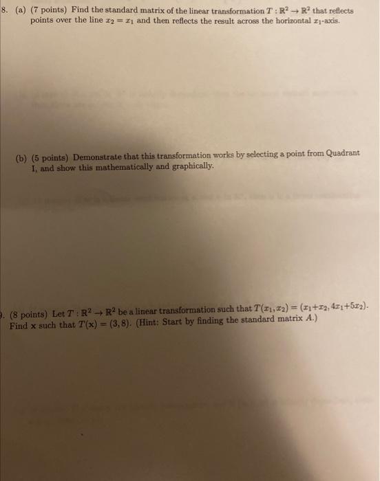 Solved 8. (a) (7 points) Find the standard matrix of the | Chegg.com