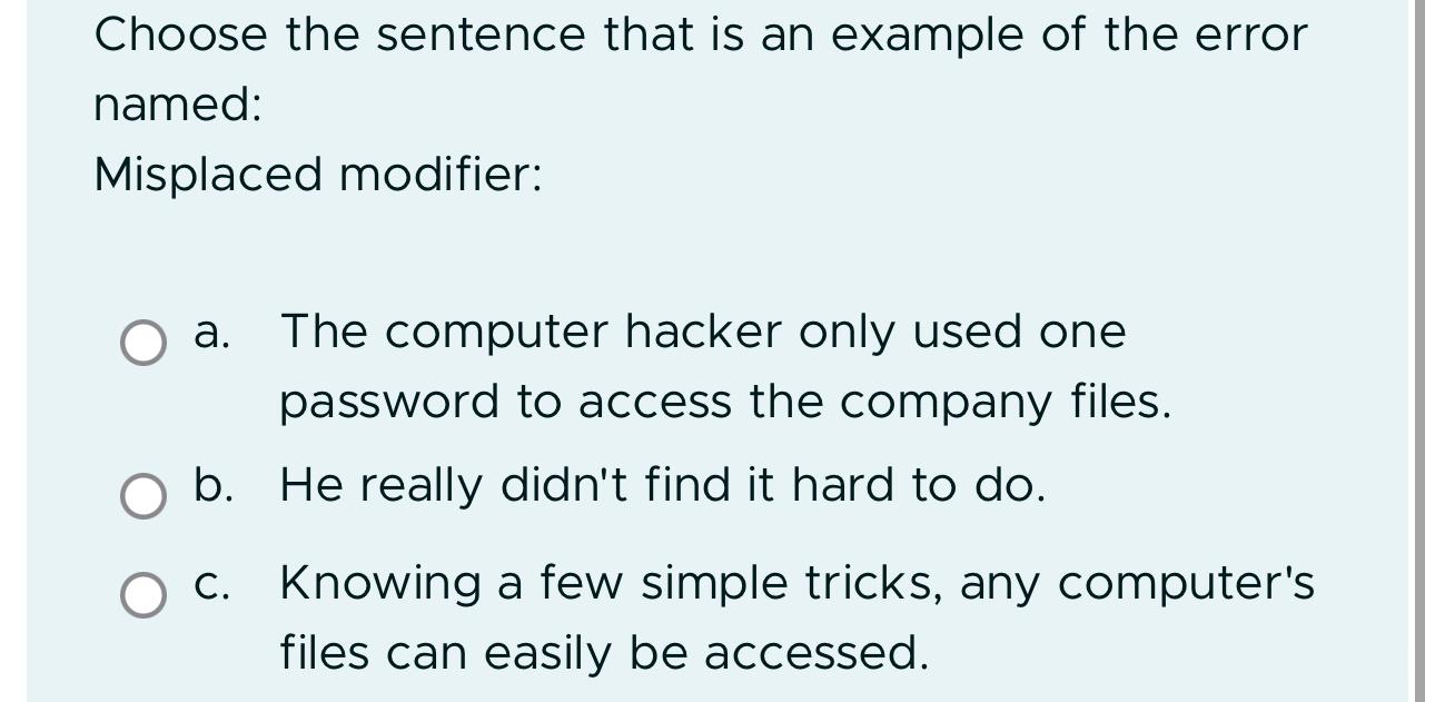 Solved Choose the sentence that is an example of the error | Chegg.com