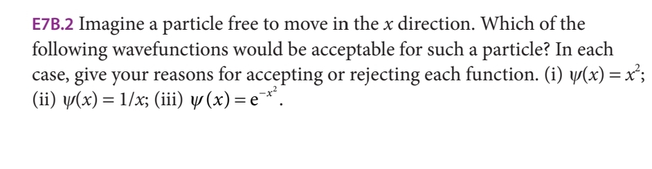 Solved E7B. 2 ﻿Imagine a particle free to move in the x | Chegg.com