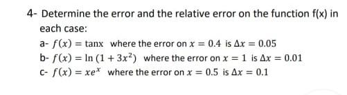 Solved 4- Determine the error and the relative error on the | Chegg.com
