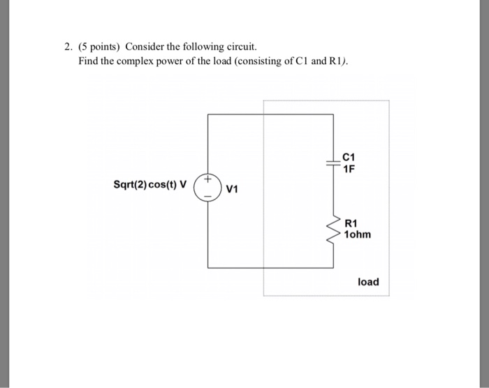 Solved 2. (5 points) Consider the following circuit. Find | Chegg.com Solved 2. (5 points) Consider the following circuit. Find | Chegg.com