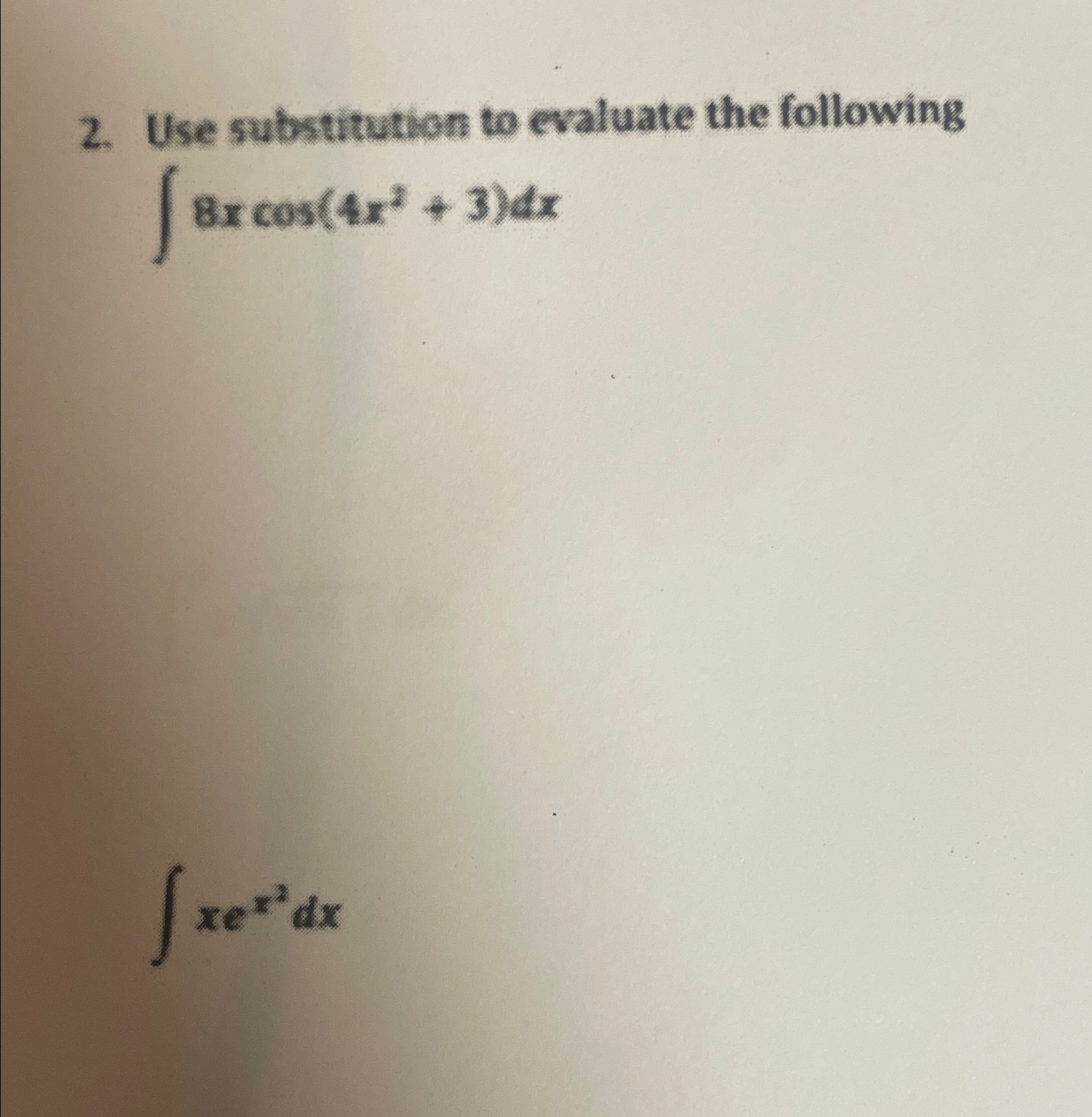 Solved Use substitution to evaluate the following∫﻿﻿xex2dx | Chegg.com
