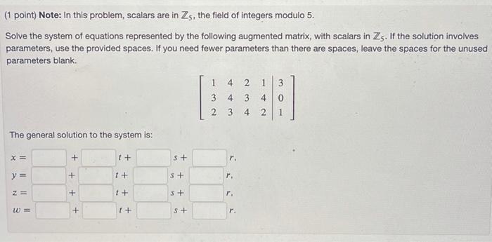 Solved (1 point) Note: In this problem, scalars are in Zs, | Chegg.com