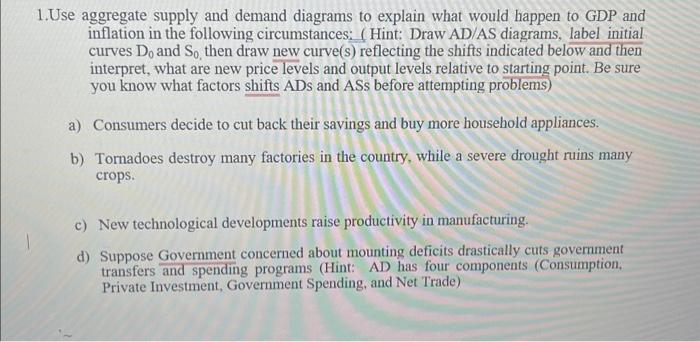Solved 1.Use aggregate supply and demand diagrams to explain | Chegg.com