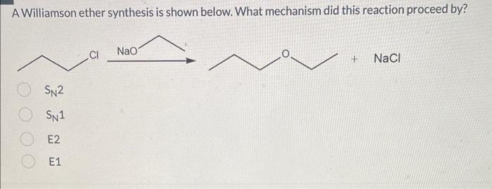 Solved A Williamson ether synthesis is shown below what | Chegg.com