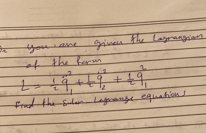 Solved L=21q˙12+21q˙22+21q12 | Chegg.com