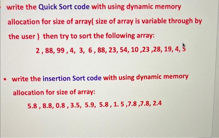 Solved write the Quick Sort code with using dynamic memory | Chegg.com