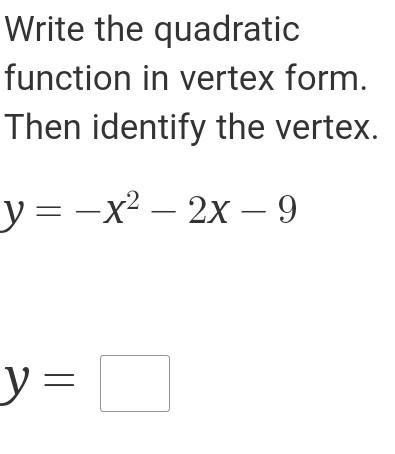 Solved Write the quadratic function in vertex form. Then | Chegg.com