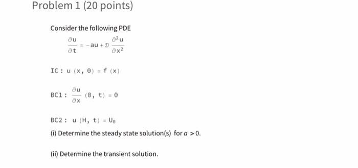 Solved Problem 1 (20 points) Consider the following PDE au | Chegg.com