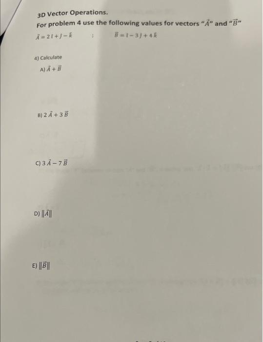 Solved 3D Vector Operations. For problem 4 use the following | Chegg.com