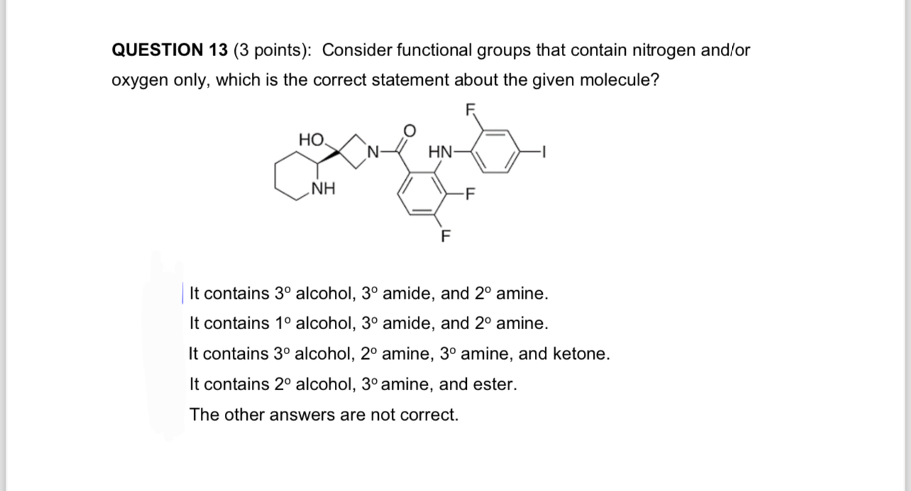 Solved QUESTION 13 (3 ﻿points): Consider functional groups | Chegg.com