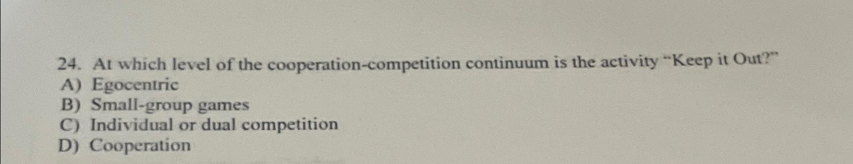 Solved At which level of the cooperation-competition | Chegg.com
