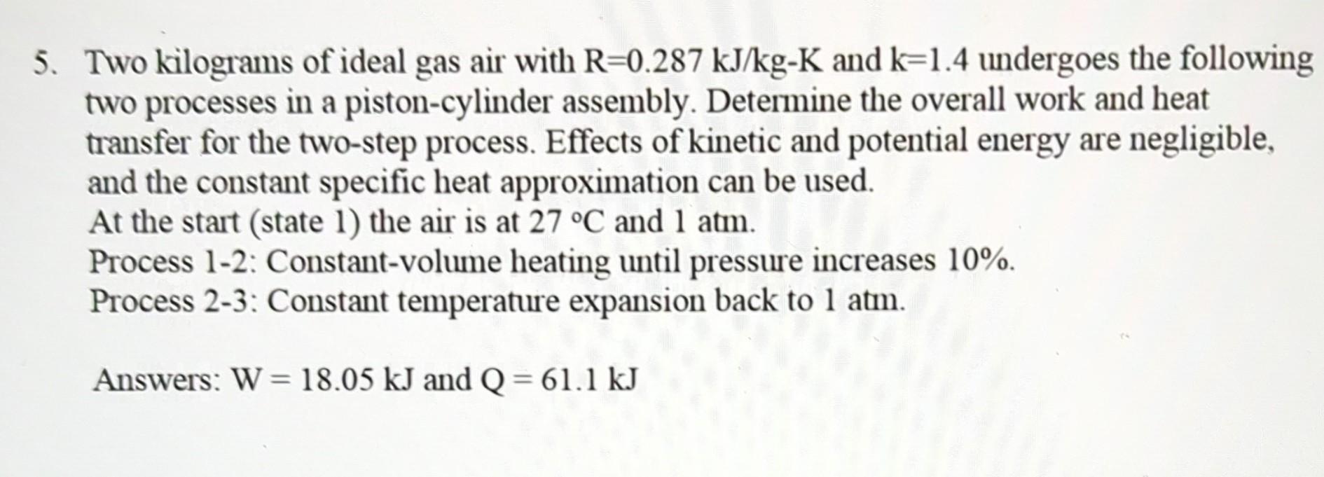 Solved 5. Two kilograms of ideal gas air with R=0.287 | Chegg.com