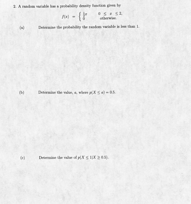 Solved 2. A random variable has a probability density | Chegg.com