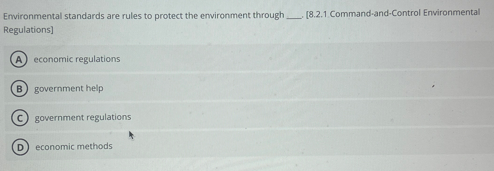 Solved Environmental standards are rules to protect the | Chegg.com