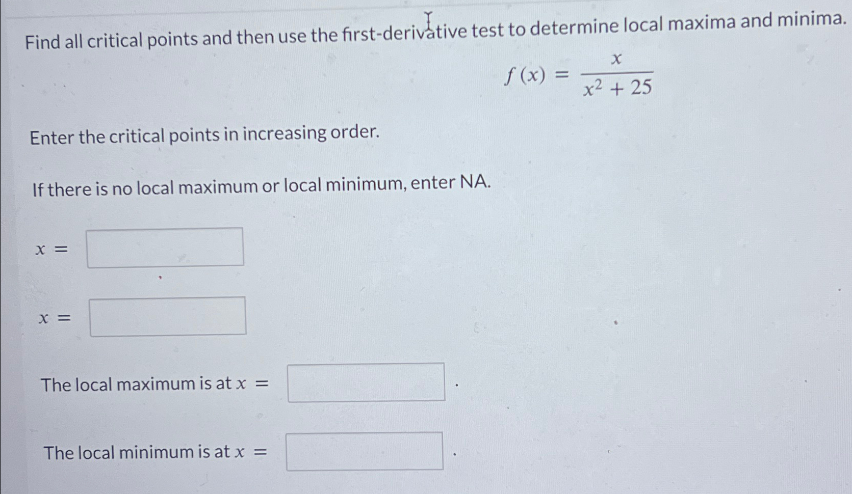Solved Find all critical points and then use the | Chegg.com