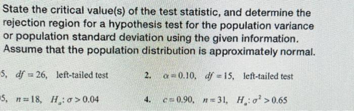 Solved State the critical value(s) of the test statistic, | Chegg.com