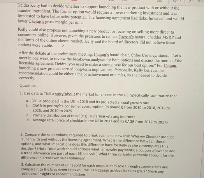 Solved In April 2019, Deidra Kelly, the vice president of | Chegg.com