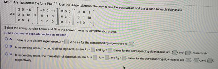 Solved Matrix A is factored in the form PDP. Use the | Chegg.com