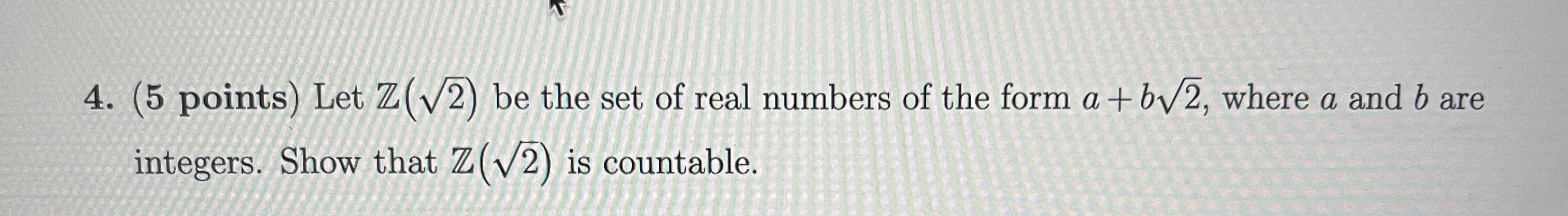 Solved ( 5 ﻿points) ﻿Let Z(22) ﻿be the set of real numbers | Chegg.com