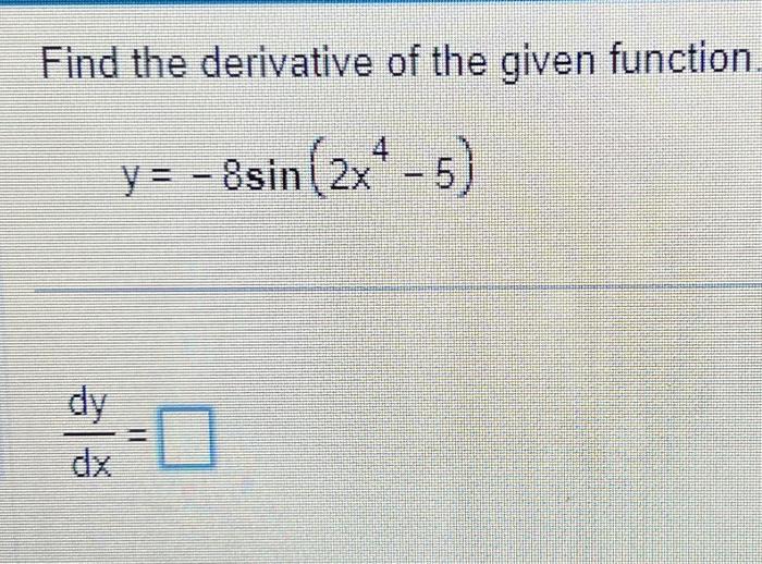 Solved Find the derivative of the given function | Chegg.com