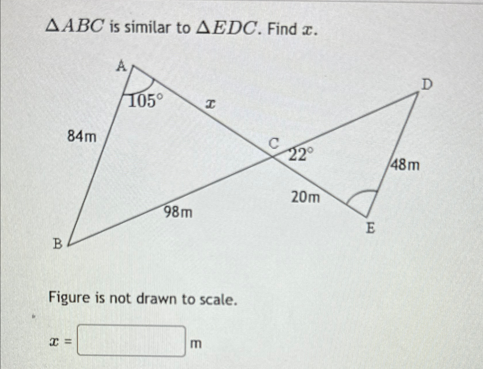 Solved ????ABC ﻿is similar to ????EDC. ﻿Find x.Figure is not | Chegg.com