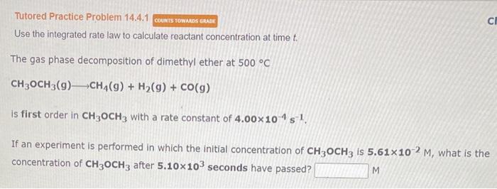 Solved Tutored Practice Problem 14.4.1 Use the integrated | Chegg.com