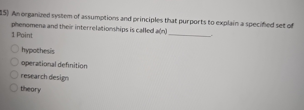 Solved An organized system of assumptions and principles | Chegg.com
