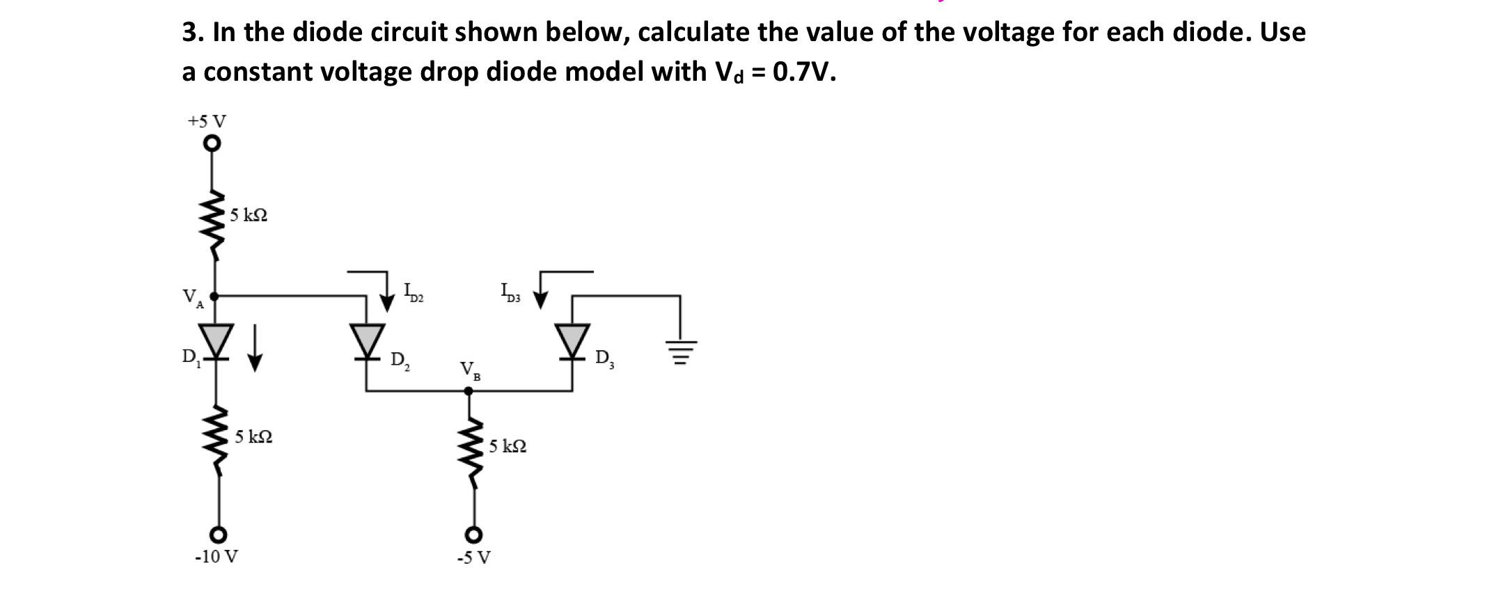 Solved In the diode circuit shown below, calculate the value | Chegg.com