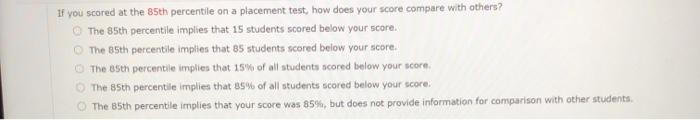 If you scored at the 85th percentile on a placement | Chegg.com