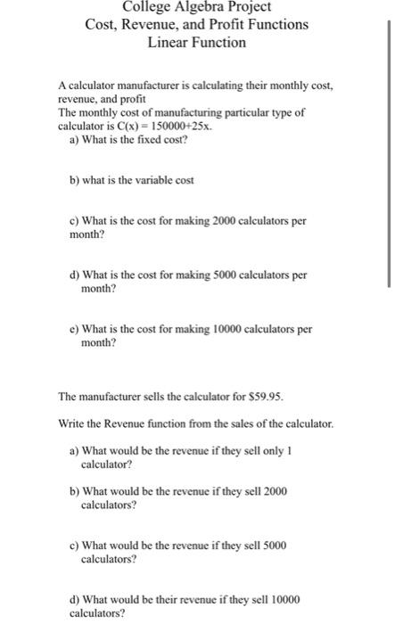 Solved College Algebra Project Cost, Revenue, and Profit | Chegg.com