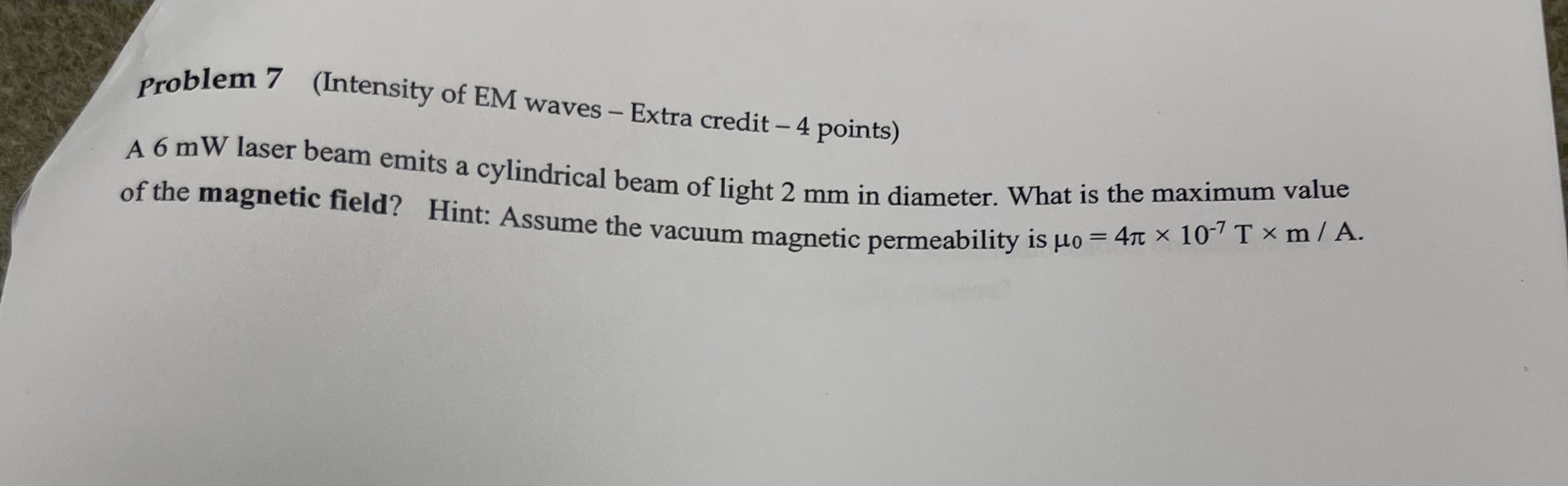 Solved Problem 7 (Intensity of EM waves - ﻿Extra credit - 4 | Chegg.com