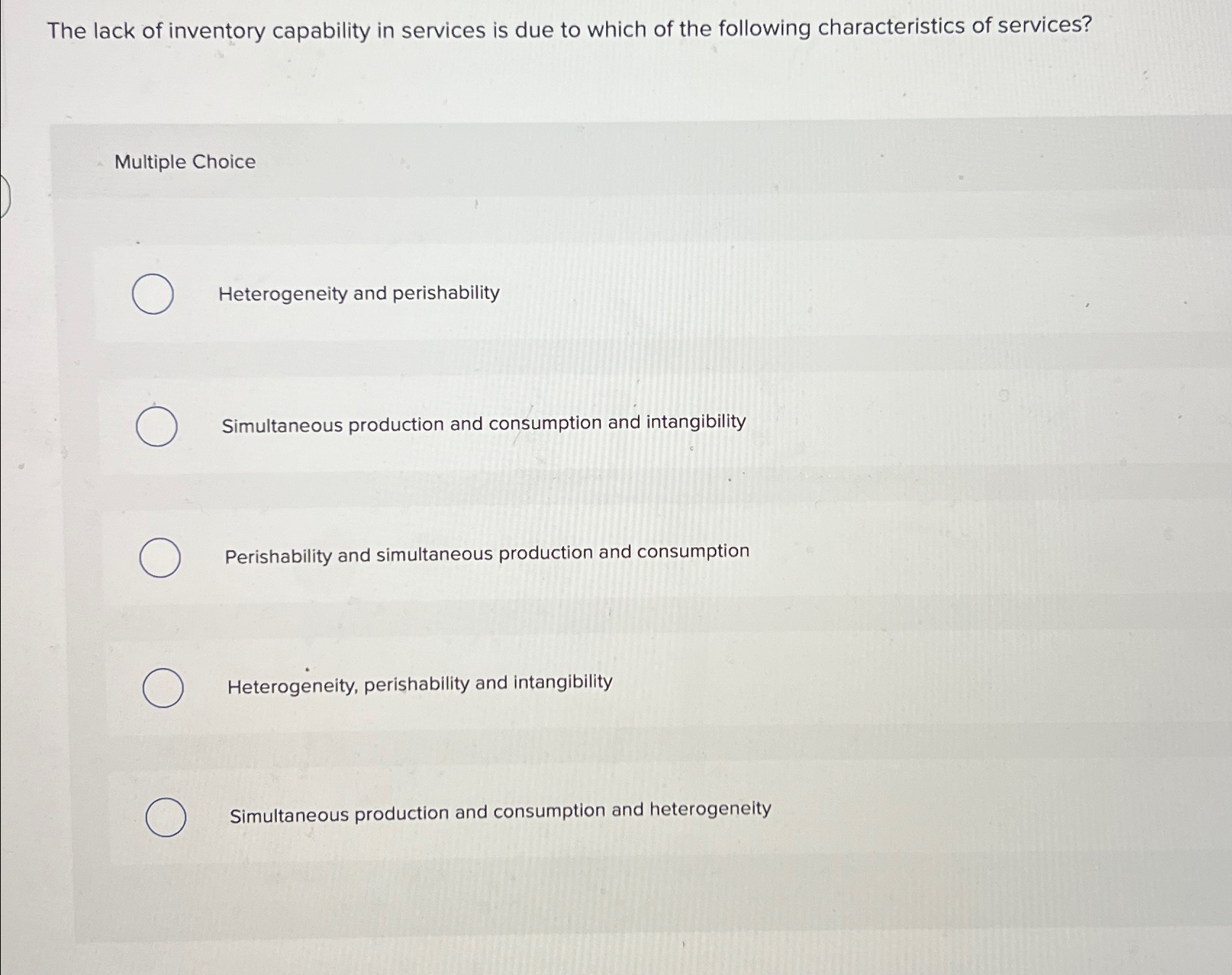 Solved The lack of inventory capability in services is due | Chegg.com