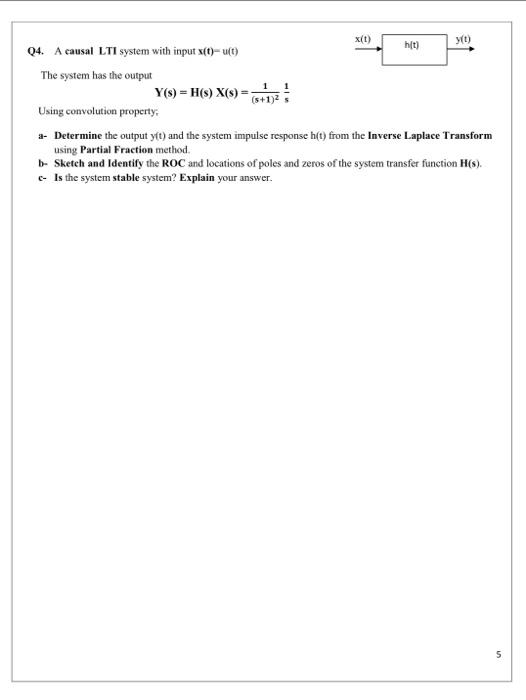Solved Q4. A causal LTI system with input x(t)−u(t) The | Chegg.com