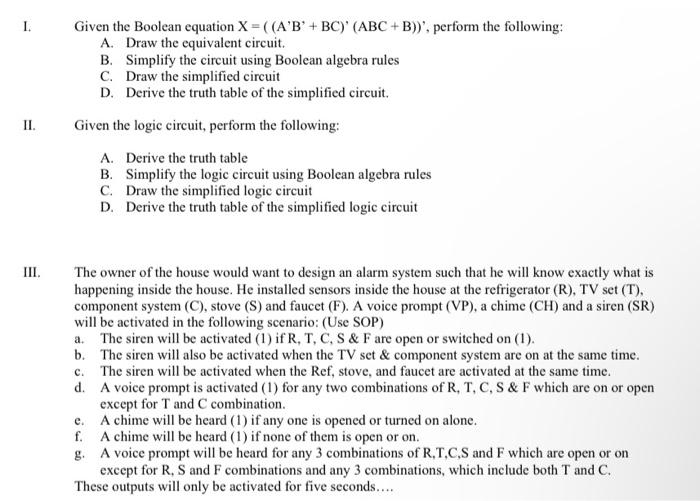 Solved I. Given the Boolean equation X=((A′B′+BC)′(ABC+B))′, | Chegg.com