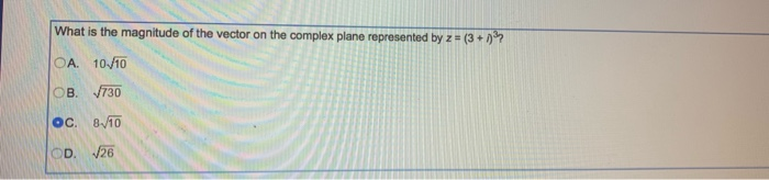 Solved What is the magnitude of the vector on the complex | Chegg.com