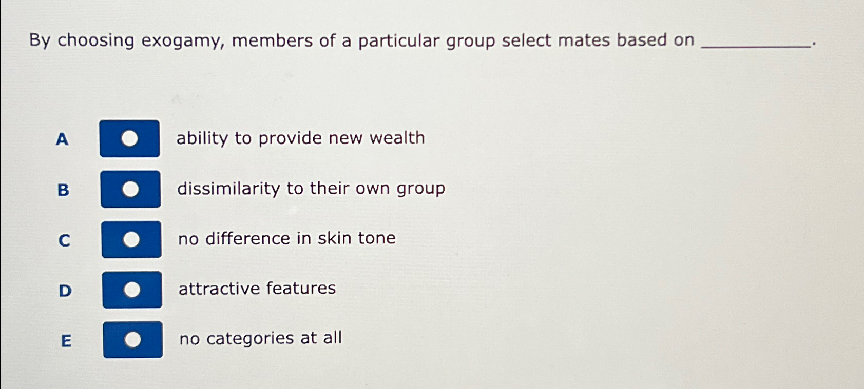 Solved By choosing exogamy, members of a particular group | Chegg.com