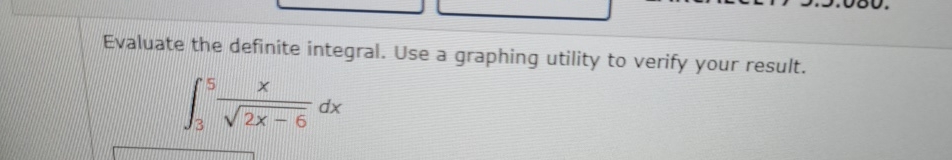 Solved Evaluate the definite integral. Use a graphing | Chegg.com